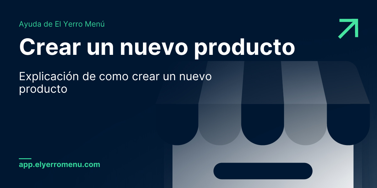 Como Crear Un Producto | El Yerro Menú - Catálogo digital